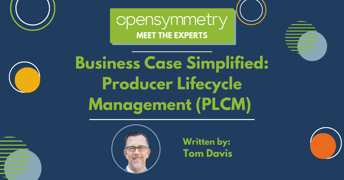 Business Case Simplified: Producer Lifecycle Management (PLCM ...