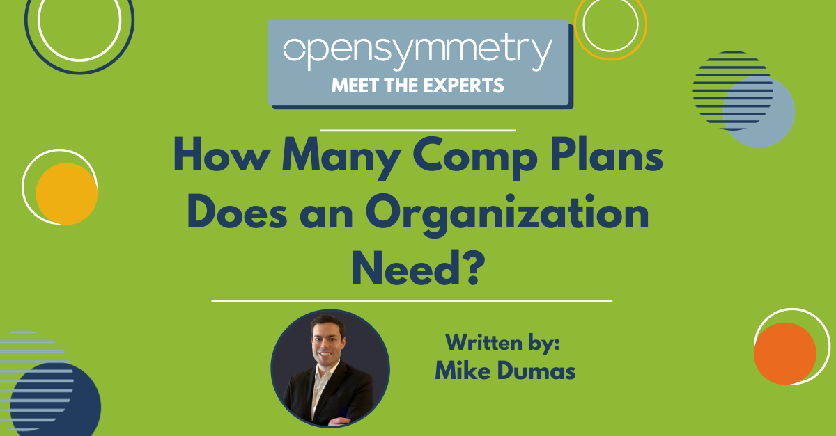 How Many Comp Plans Does an Organization Need? | OpenSymmetry