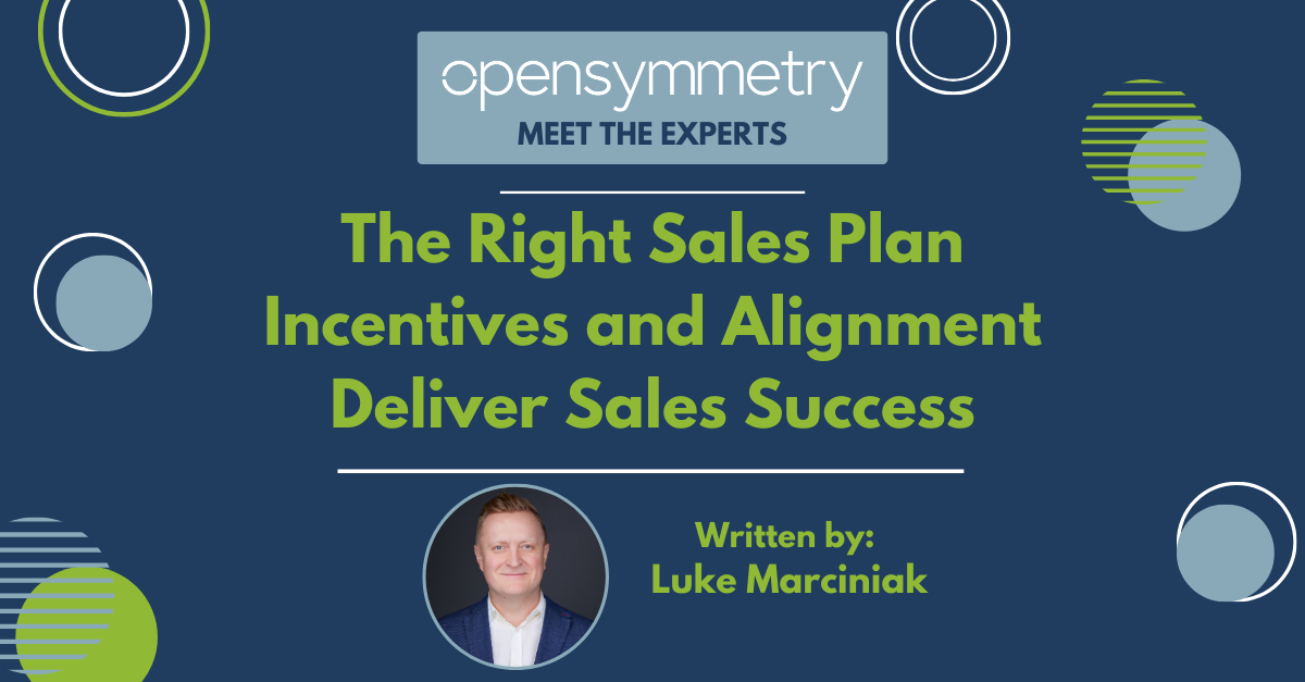 The Right Sales Plan Incentives and Alignment Deliver Sales Success ...